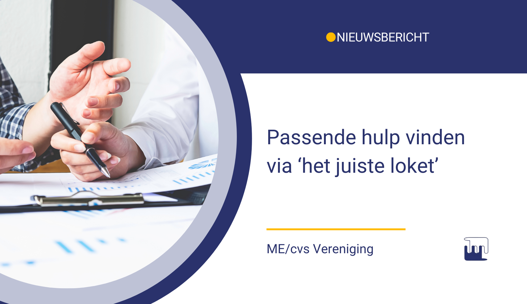 Passende hulp vinden via “Het Juiste Loket” | ME/cvs Vereniging